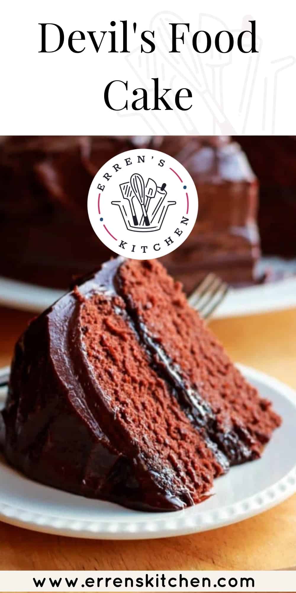 The Ultimate Devil's Food Cake Recipe - Erren's Kitchen