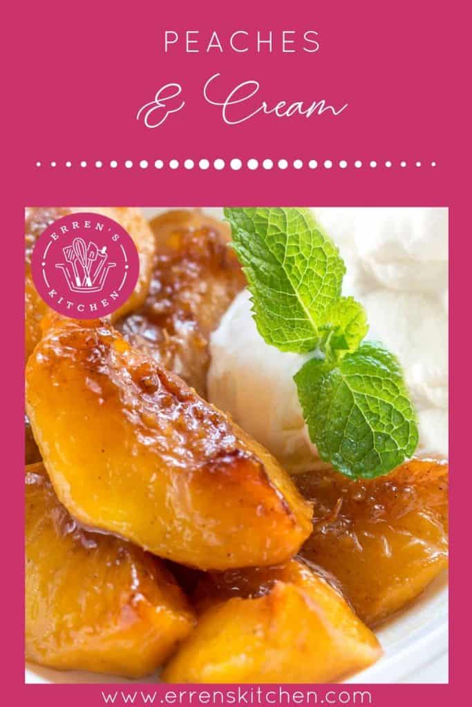 Peaches & Cream | Erren's Kitchen
