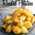 Perfect Crispy Roast Potatoes - Erren's Kitchen