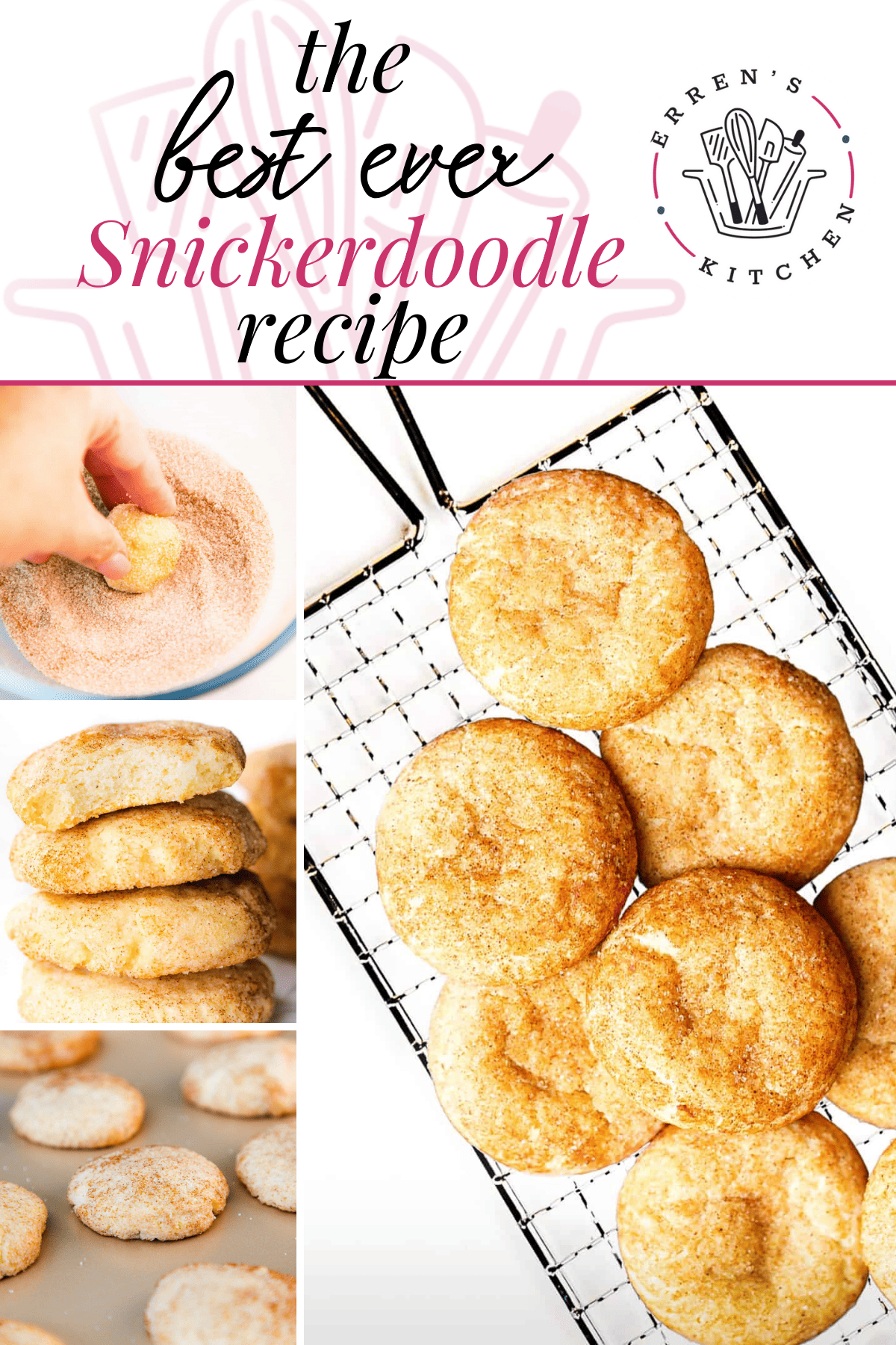 Best Ever Snickerdoodle Recipe - Erren's Kitchen