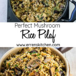 Easy Mushroom Rice Pilaf - Erren's Kitchen