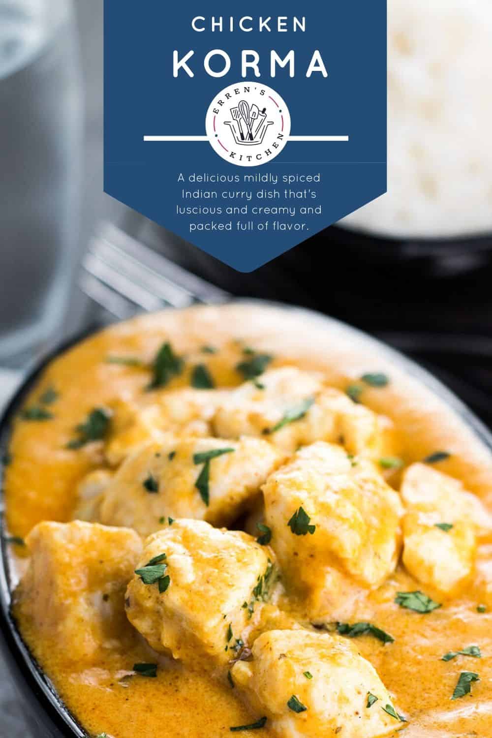 Chicken Korma - Erren's Kitchen