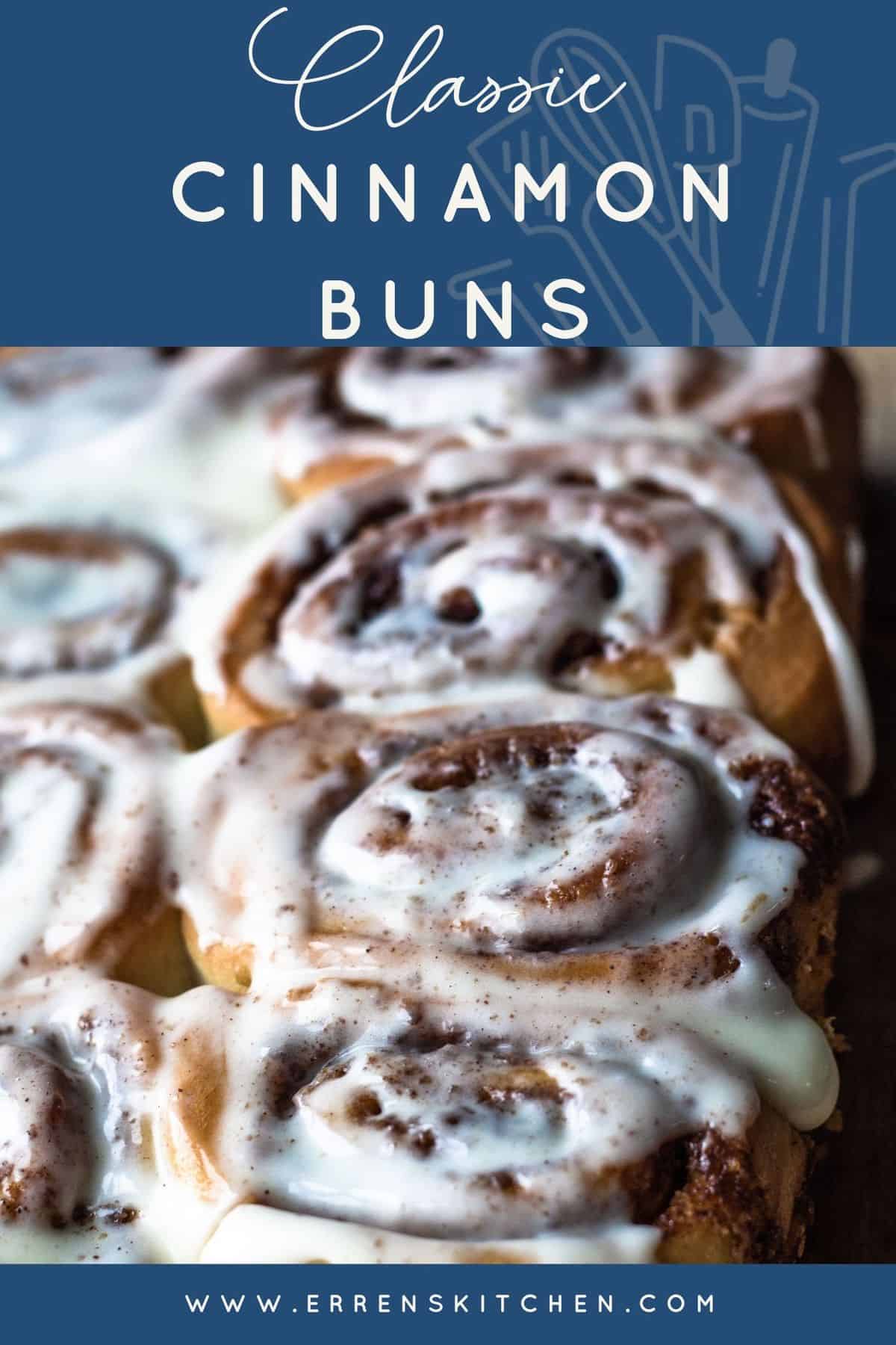 Homemade Cinnamon Buns | Erren's Kitchen