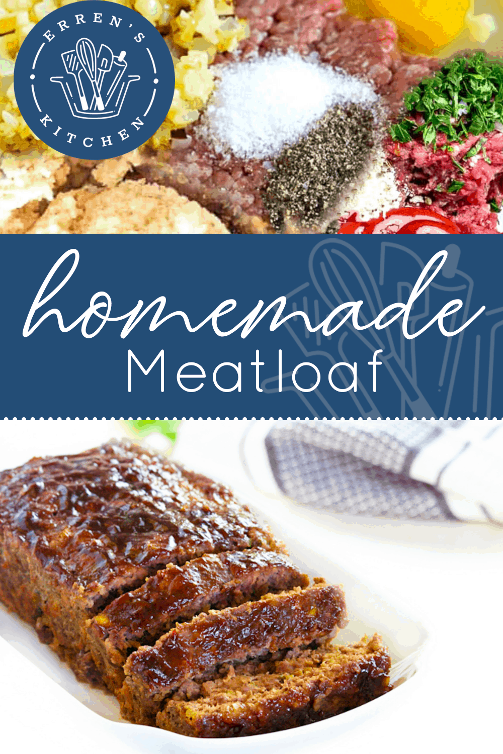Traditional Meatloaf Recipe | Erren's Kitchen