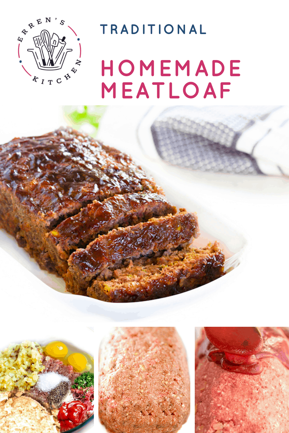Traditional Meatloaf Recipe | Erren's Kitchen