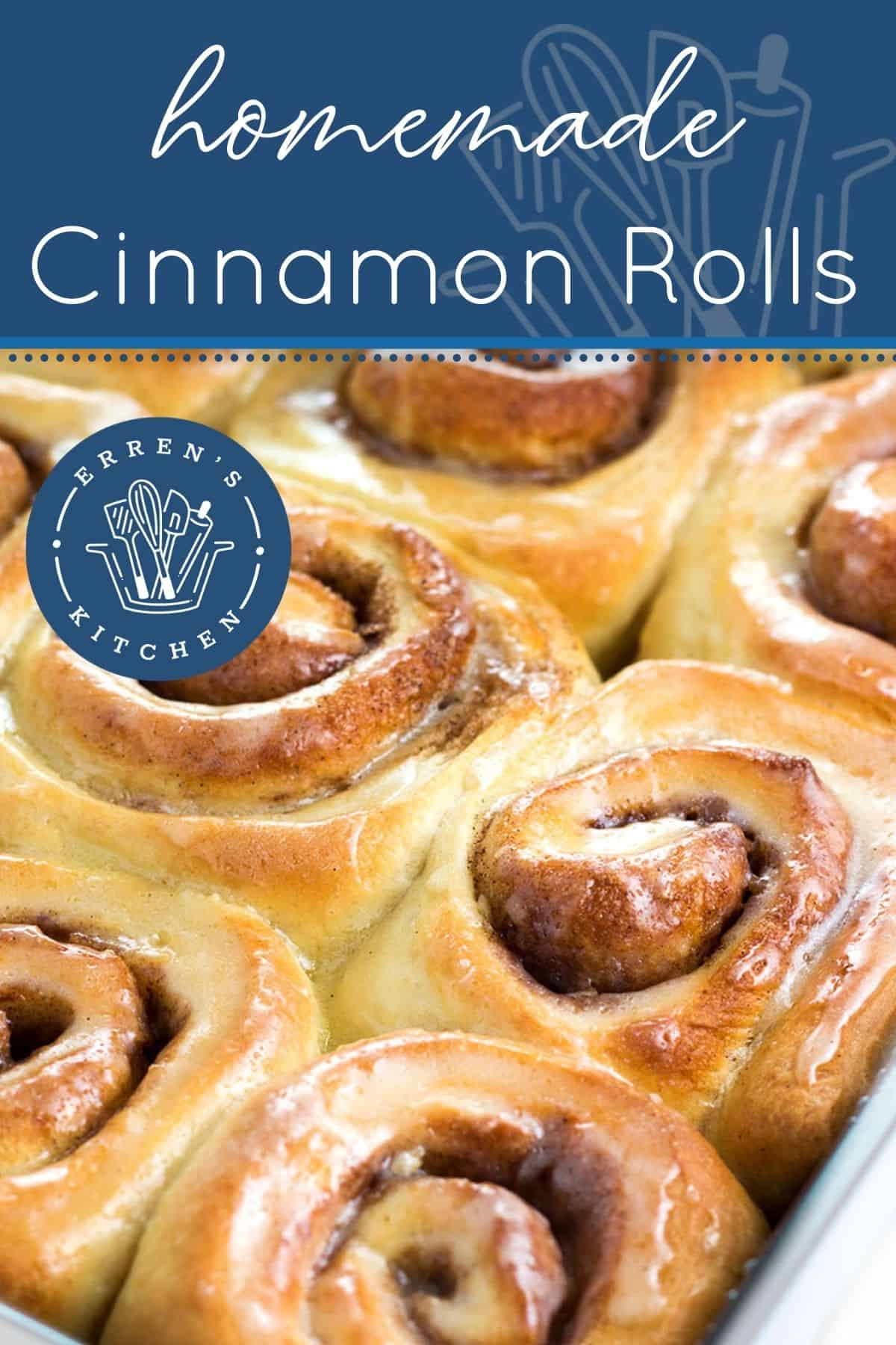 Homemade Cinnamon Rolls | Erren's Kitchen