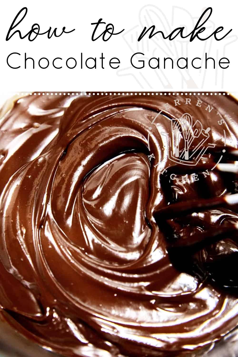 How To Make Chocolate Ganache