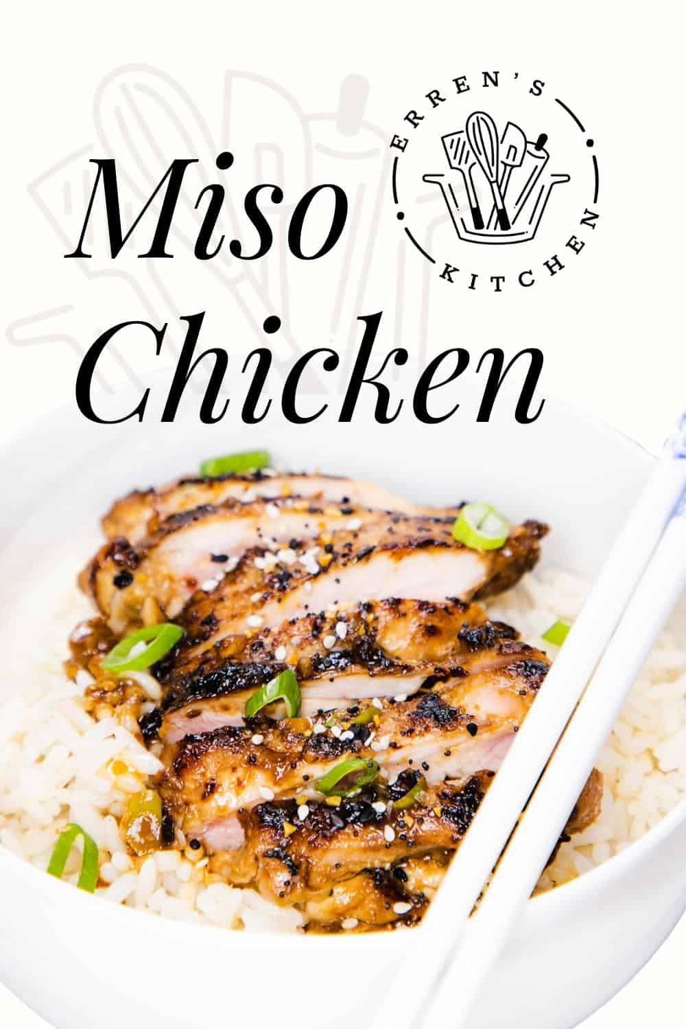 Miso Chicken - Erren's Kitchen