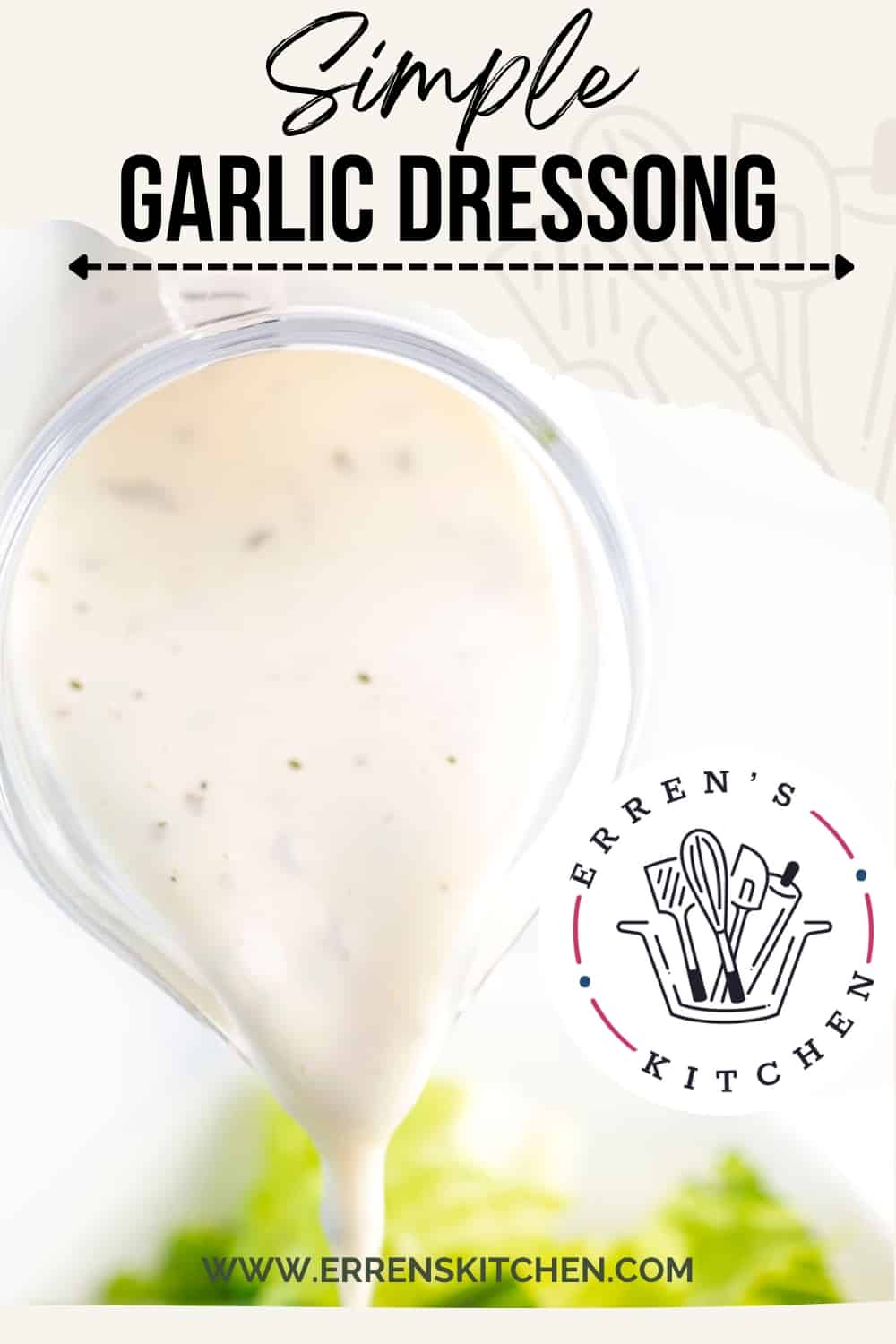 Easy Creamy Garlic Dressing