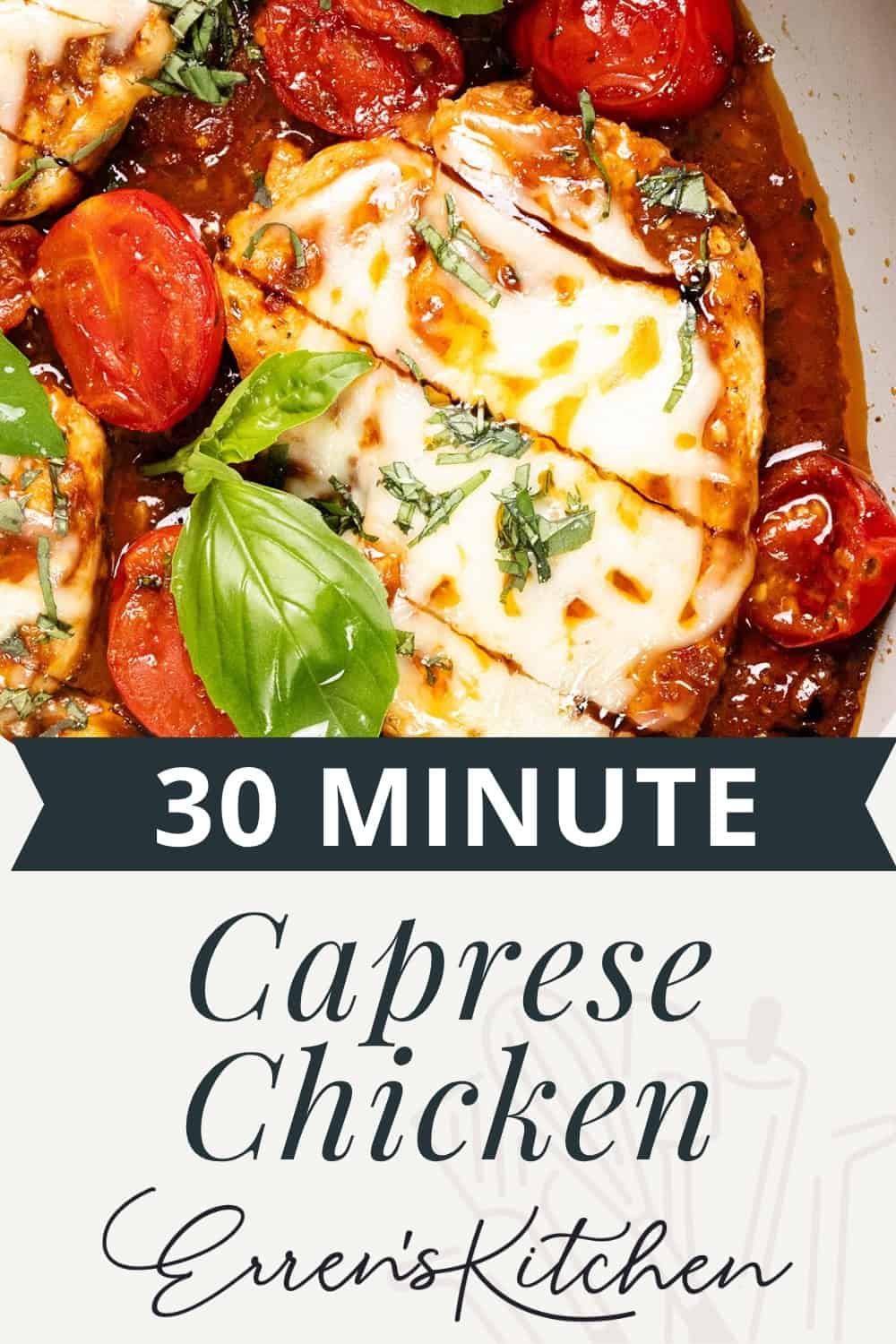 30 Minute Caprese Chicken